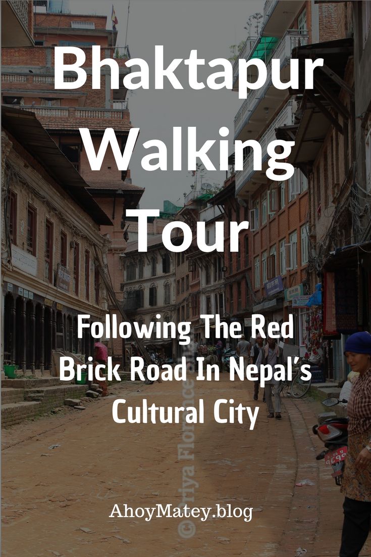 Bhaktapur Walking Tour: Following The Red Brick Road In Nepal’s ...
